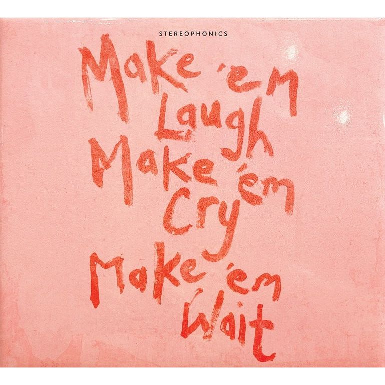 Stereophonics - Make 'Em Laugh, Make 'Em Cry, Make 'Em Wait - Indie LP ...